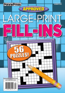 Approved Large-Print Fill-Ins - Penny Dell Puzzles